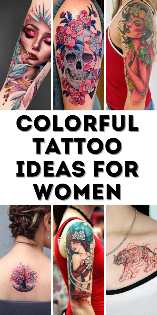 Colorful Tattoo Ideas for Women: Inspiration for Bold Arm, Sleeve, and ...