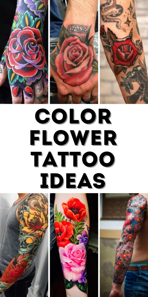 Explore Color Flower Tattoo Ideas for Men and Women: Bold, Realistic ...