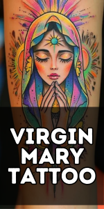 25 Powerful Virgin Mary Tattoo Ideas 2025 For Men And Women Including ...